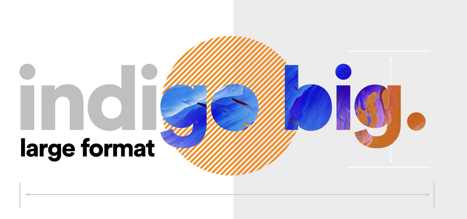 Go Big with Indigo! - Indigo Ink